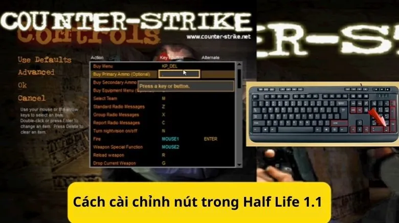 Cách cài chỉnh nút trong Half Life 1.1 - Cài đặt nút CS 1.1 đơn giản